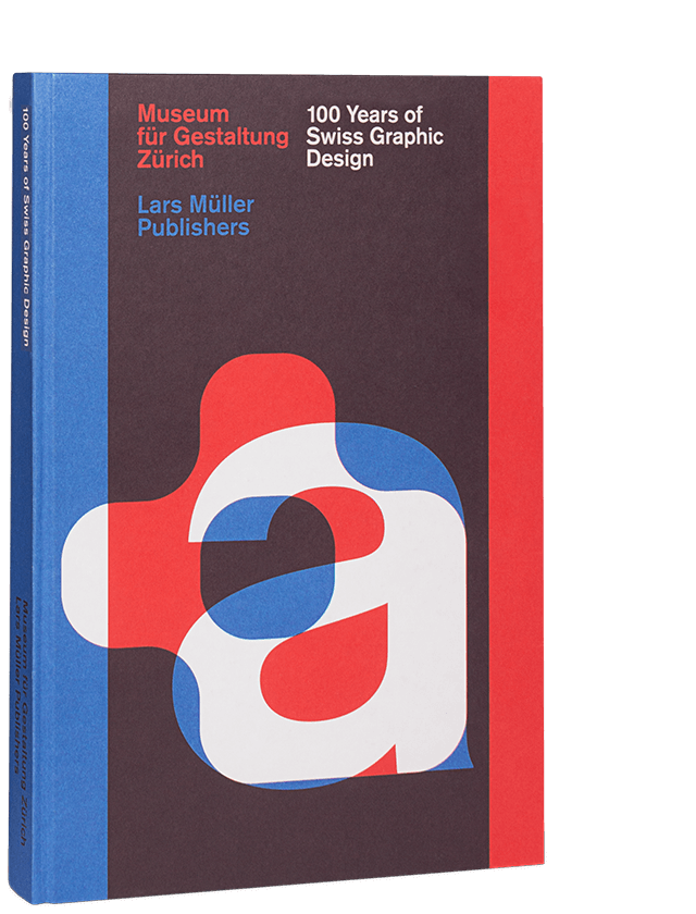 100 Years of Swiss Design | Lars Müller Publishers