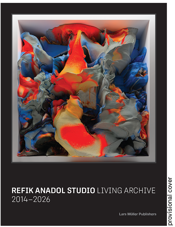 Refik Anadol Studio: The Living Archive | Lars Müller Publishers