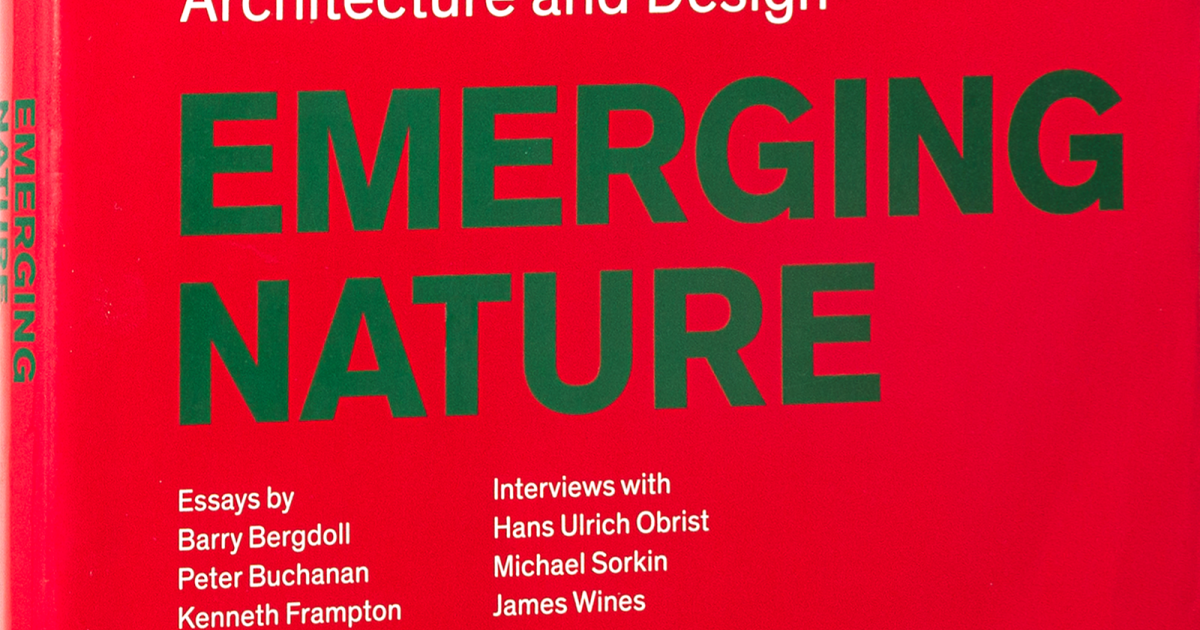 Emilio Ambasz Emerging Nature | Lars Müller Publishers