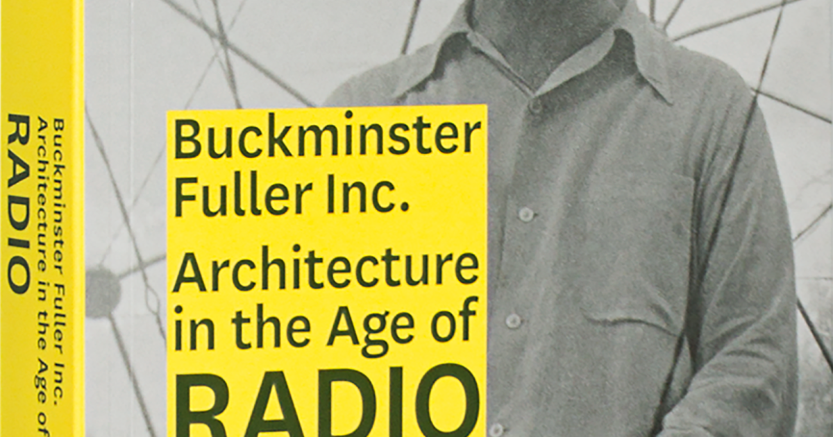Buckminster Fuller Inc. | Lars Müller Publishers