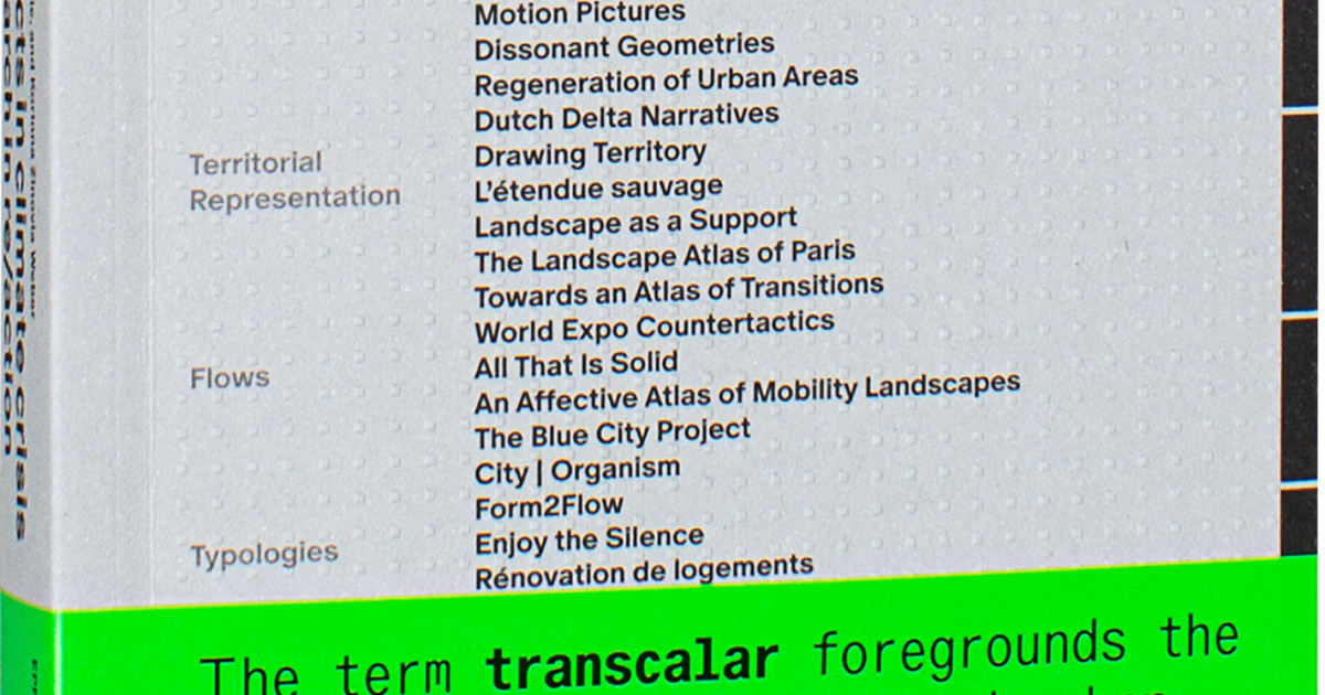 Transcalar Prospects in Climate Crisis | Lars Müller Publishers